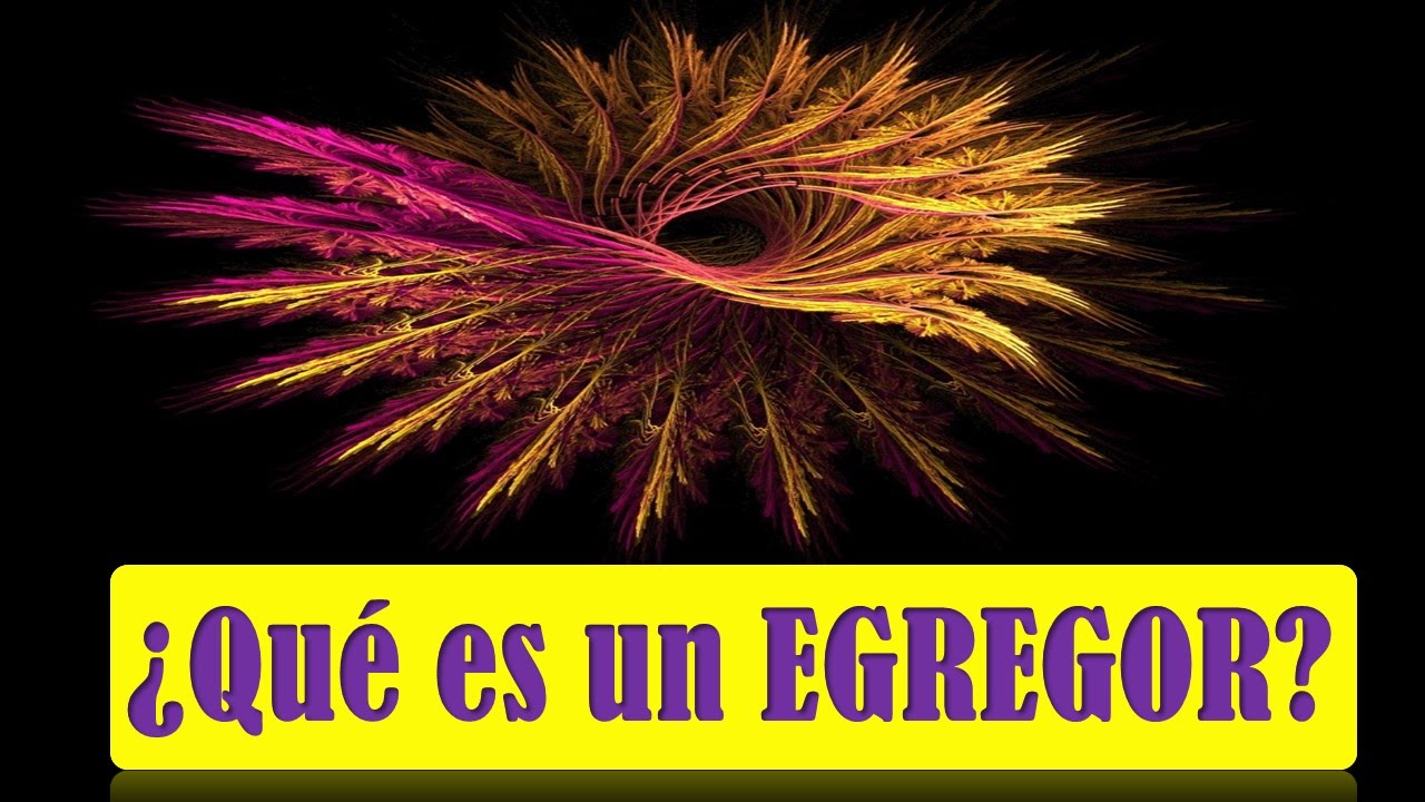 ¿QUE ES UN EGREGOR? - YouTube