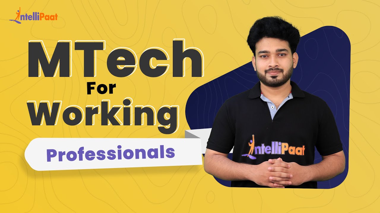 MTech For Working Professionals | Online MTech | Intellipaat - YouTube