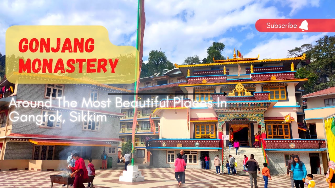 GONJANG MONASTERY | Gangtok Sikkim | Tourist Place | Sightseeing ...