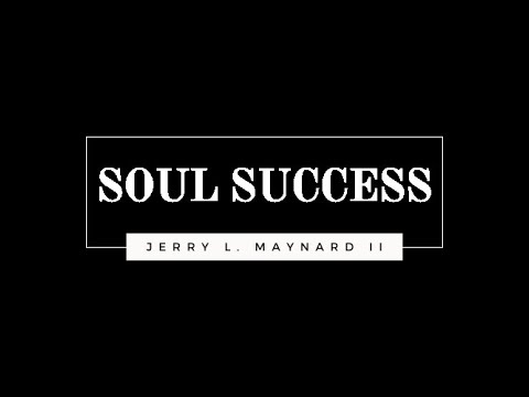 The Return of Soul Success w/ Pastor Jerry L. Maynard II - YouTube