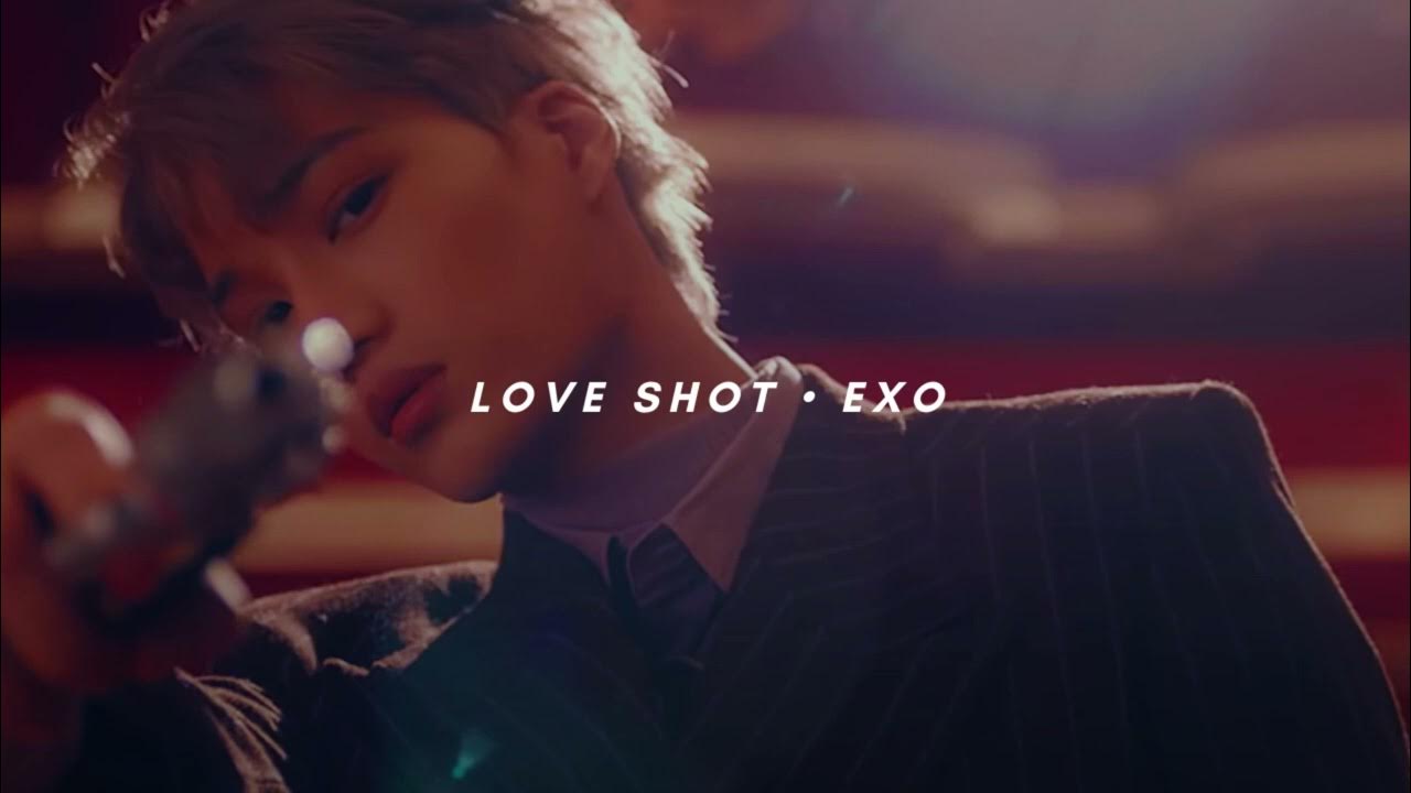 Love Shot (Exo) slowed+reverb - YouTube