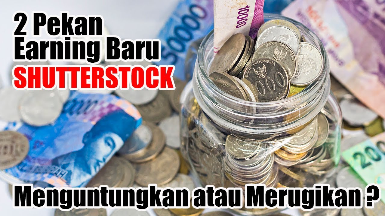 Menghitung Pendapatan 2 Minggu Struktur Earning Baru Shutterstock ...