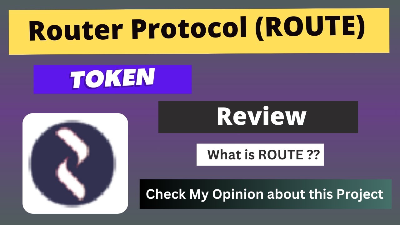 What is Router Protocol (ROUTE) Coin | Review About ROUTE Token - YouTube