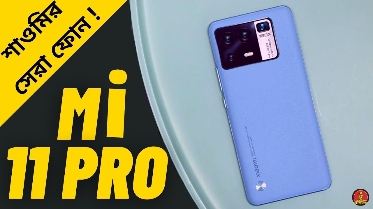 Xiaomi Mi 11 Pro Price In Bangladesh 2021 And Full Specs