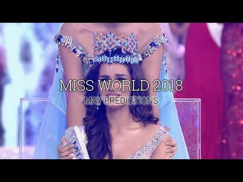 MISS WORLD 2018 | May Predictions