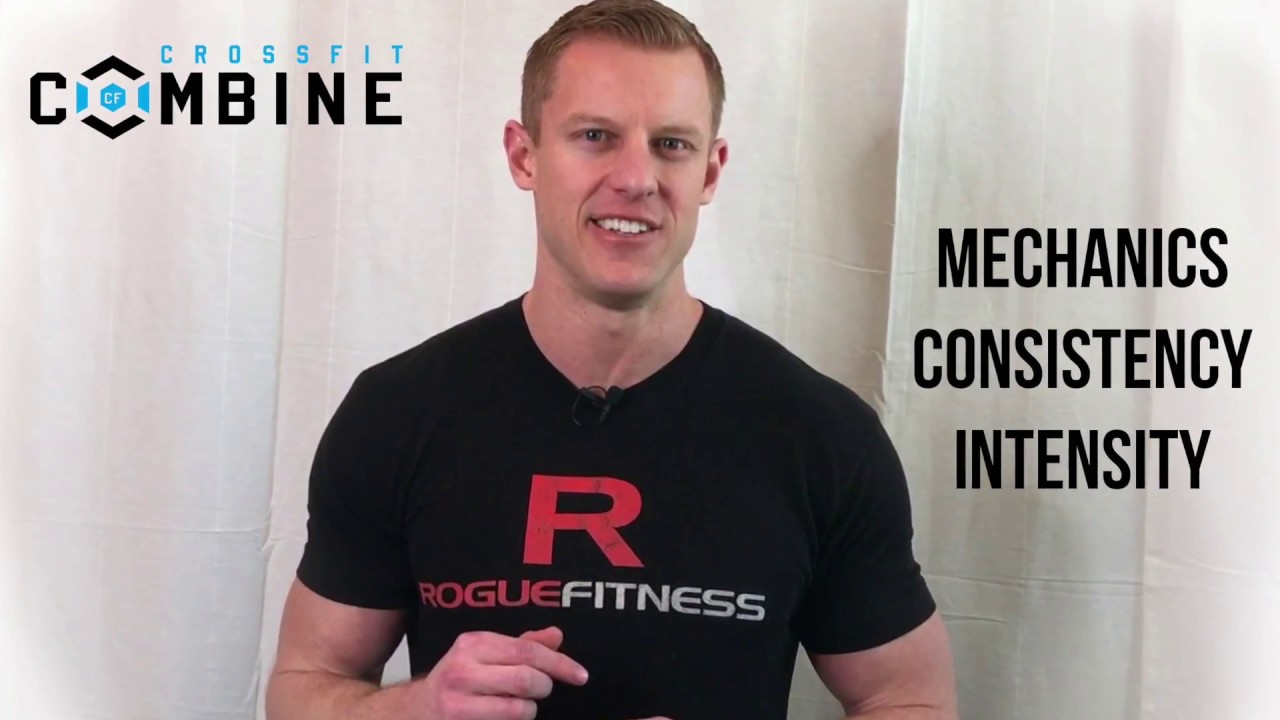 The CrossFit Combine - Mechanics, Consistency & Movement, Intensity ...