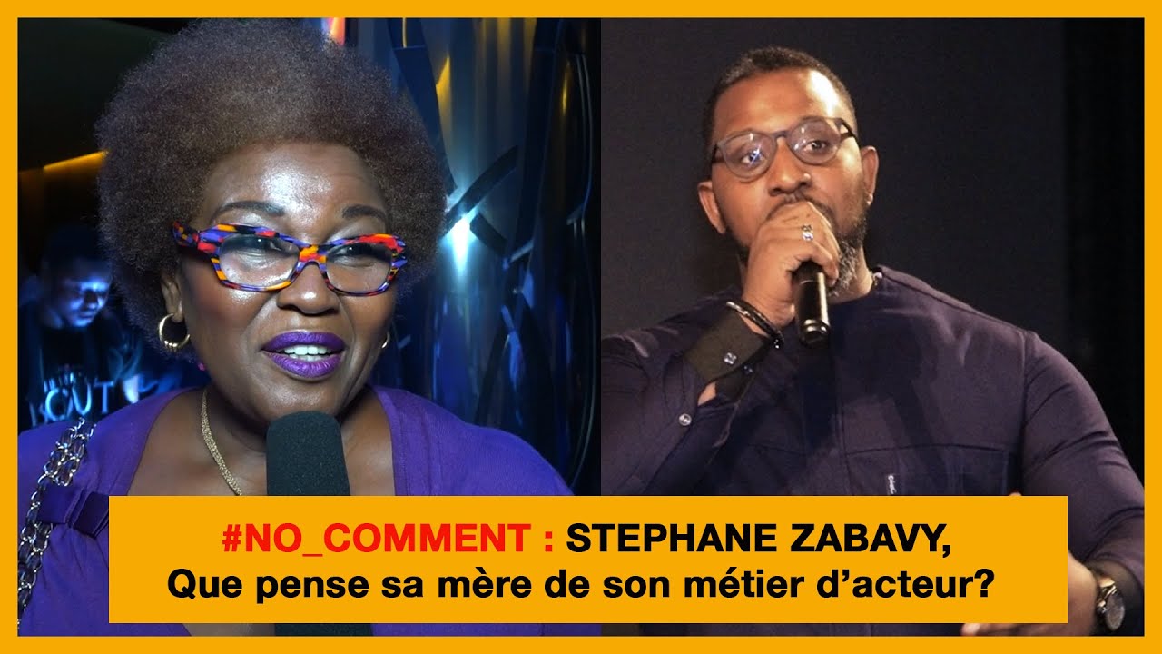 #NO COMMENT : STEPHANE ZABAVY, acteur Ivoirien. Que pense sa mère de ...