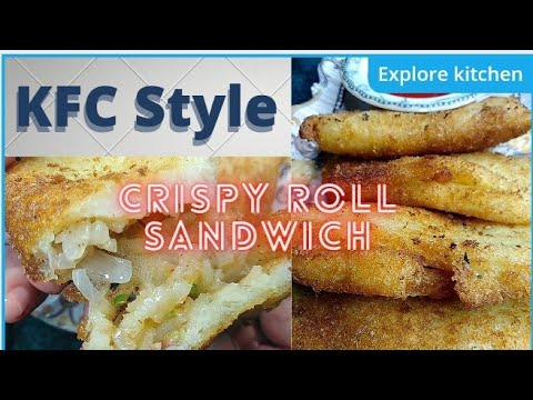 Bread Roll KFC style | Roll Sandwich recipe | Delicious crispy Bread ...