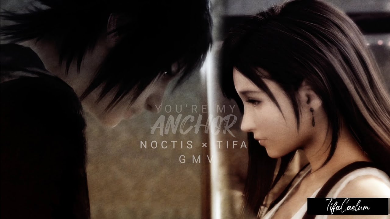 Noctis x Tifa | Anchor GMV - YouTube