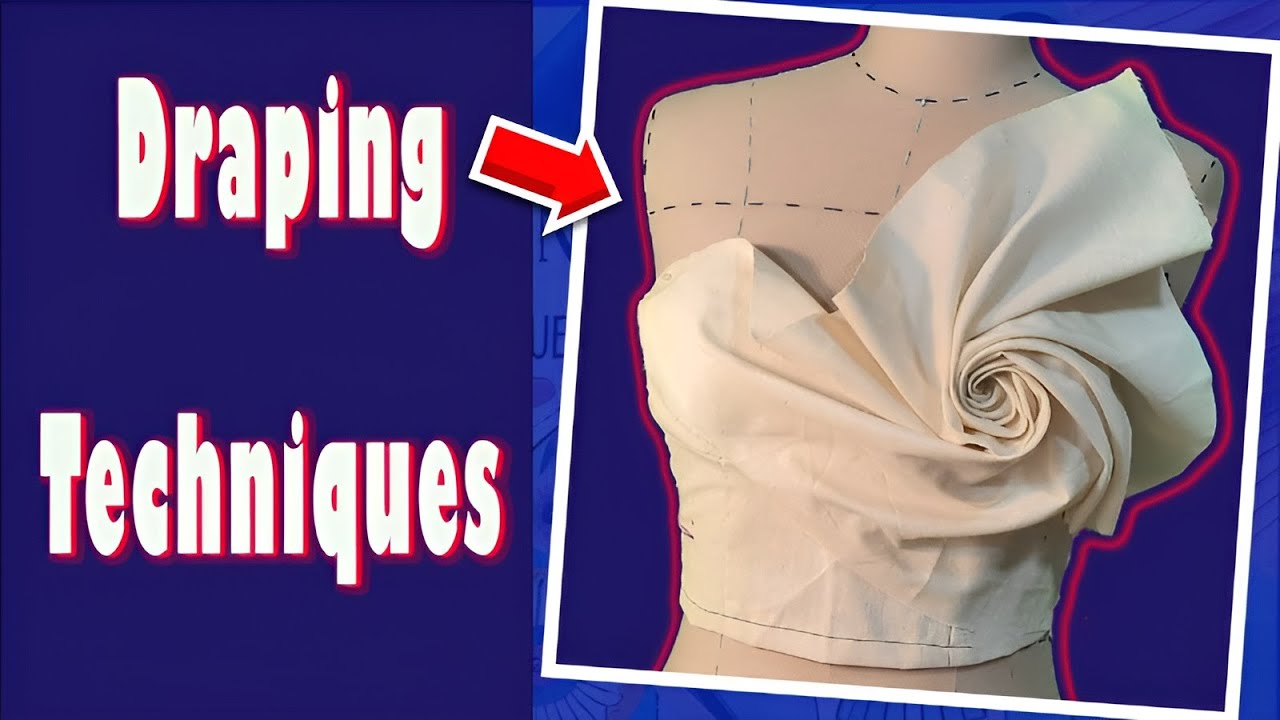 Draping Techniques on a Mannequin | Beginner’s Guide to Fashion Draping ...