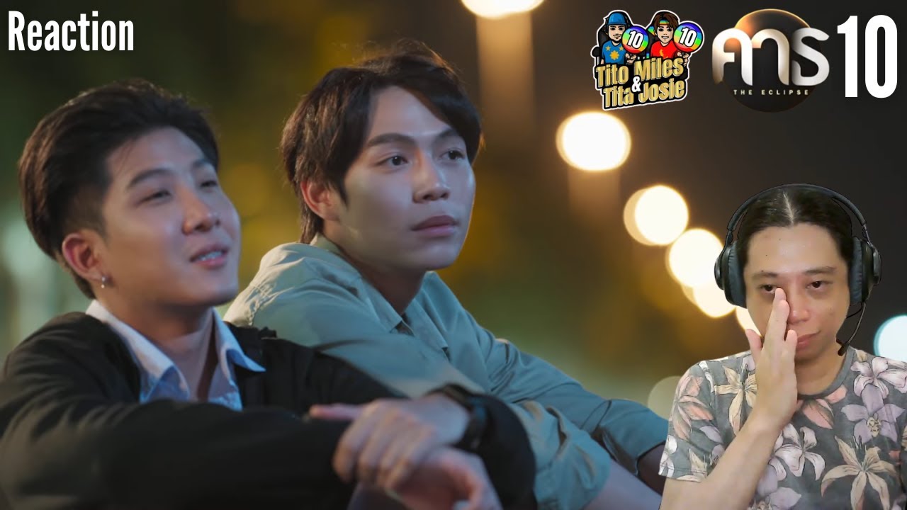 The Eclipse คาธ - Episode 10 - Reaction / Recap - YouTube