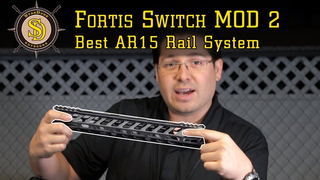 Fortis Switch AR15 MOD 2 - Best Rail System Available? - YouTube