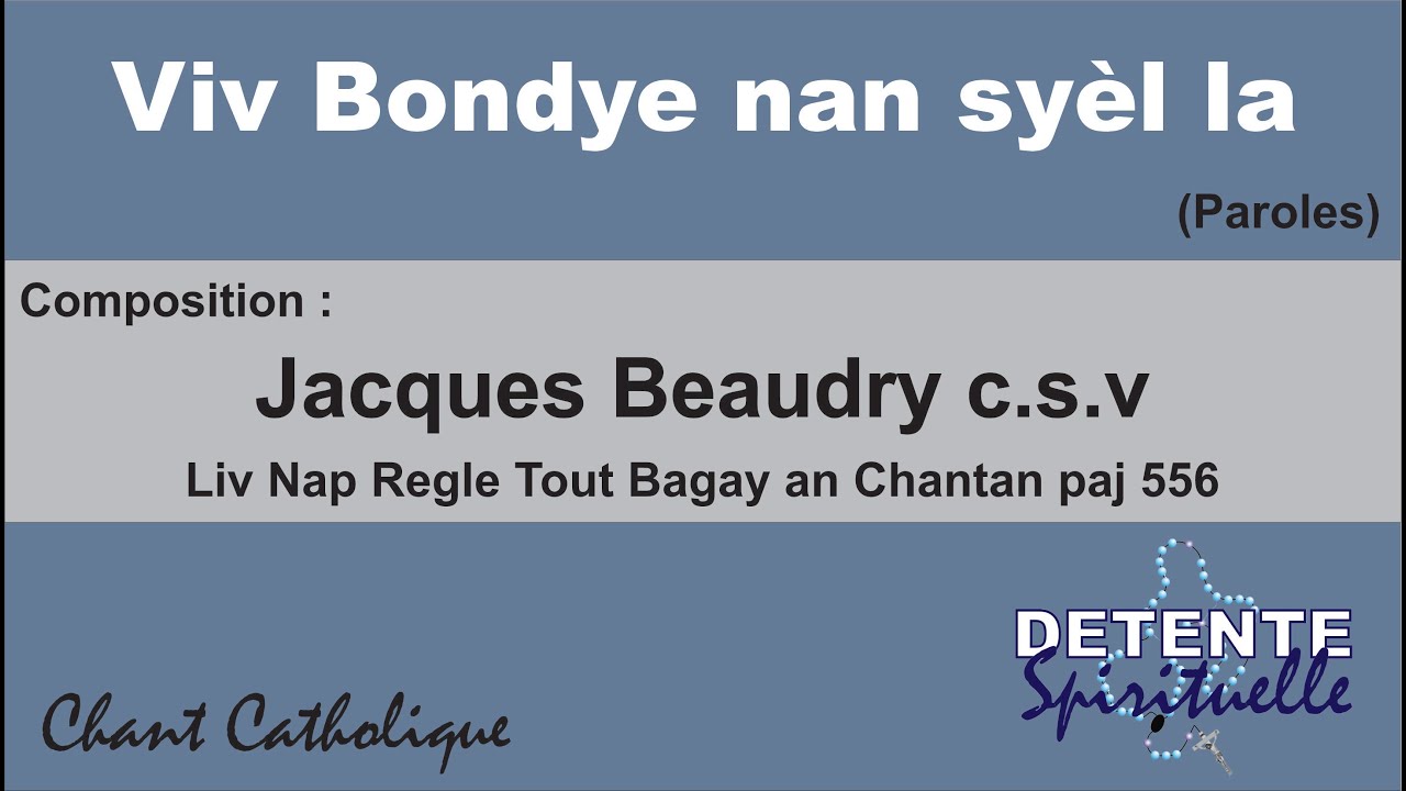 Viv Bondye nan syèl la (Paroles) - Jacques Beaudry c.s.v - YouTube