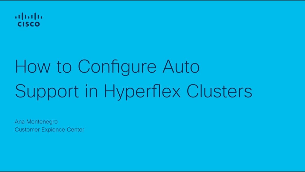 How to Configure Auto Support in Cisco HyperFlex Clusters | Proactive ...