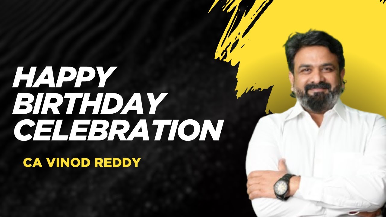 CA VINOD REDDY SIR BIRTHDAY CELEBRATION - YouTube