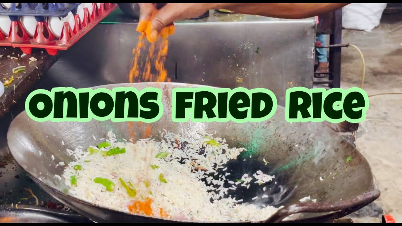 Onions Fried Rice | Indian Fried Rice | Fried Rice | Local Street Food ...