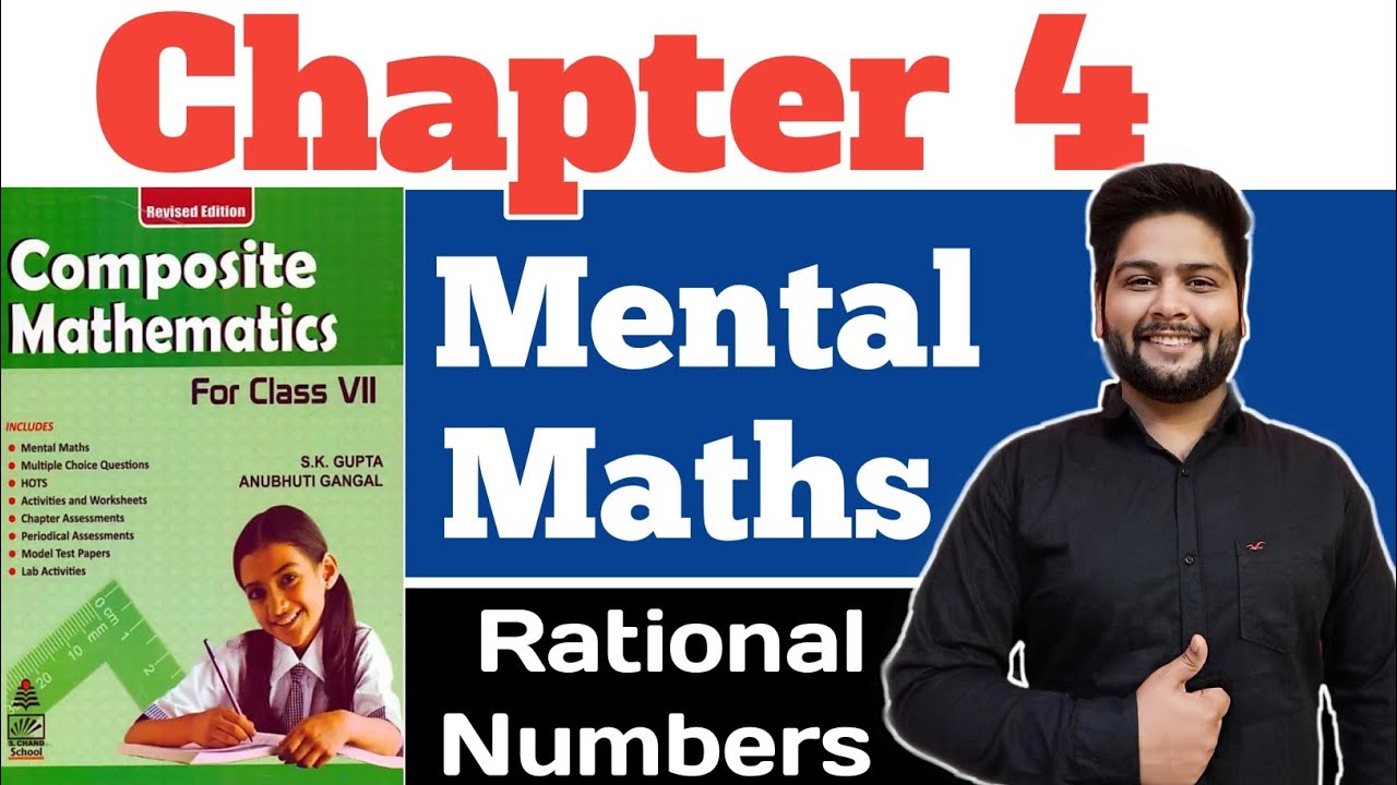 Composite Mathematics Class 7 || Chapter - 4, Mental Maths || Rational ...