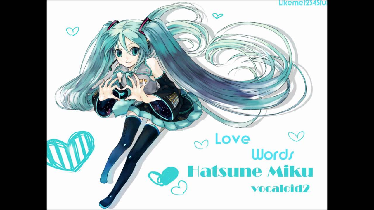 Hatsune miku love words - YouTube