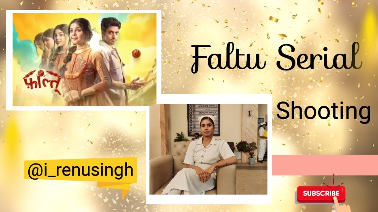 Faltu Serial Shoot| Set Tour| #Vlogs @renusingh5955 - YouTube