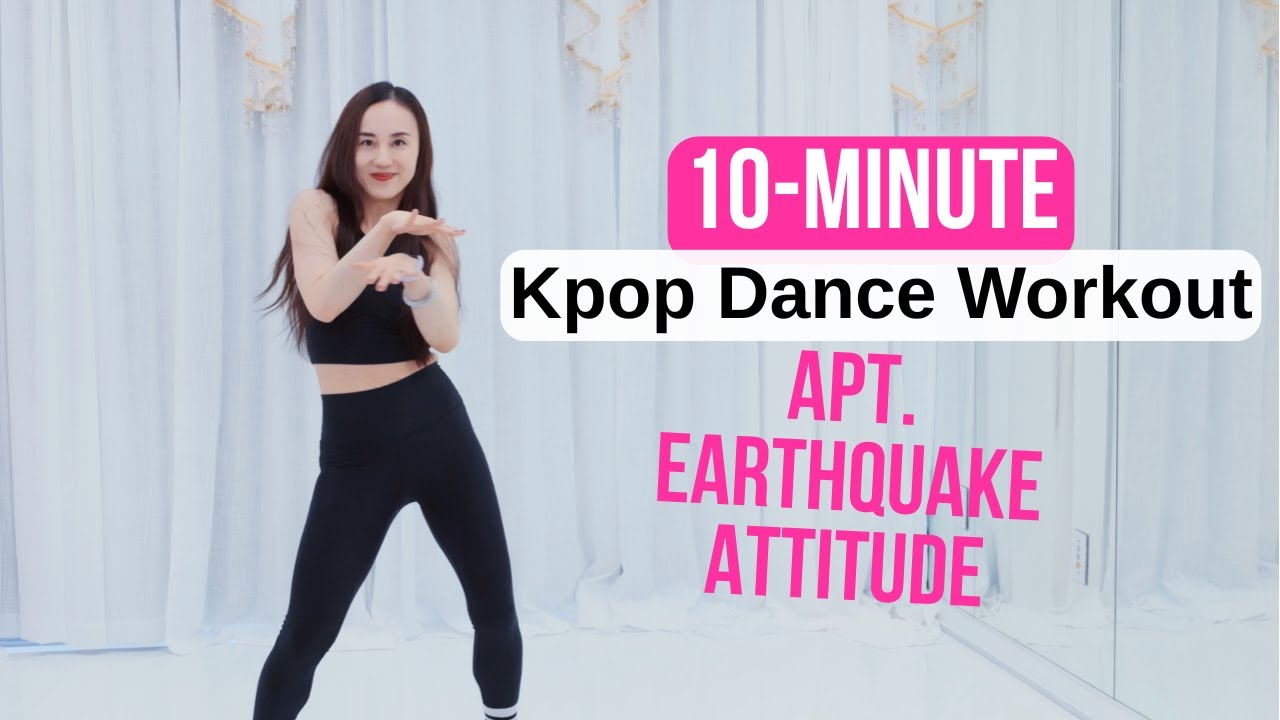 🔥 KPOP Dance Workout | APT. Earthquake, Attitude | 🔥 Fun and Easy ...