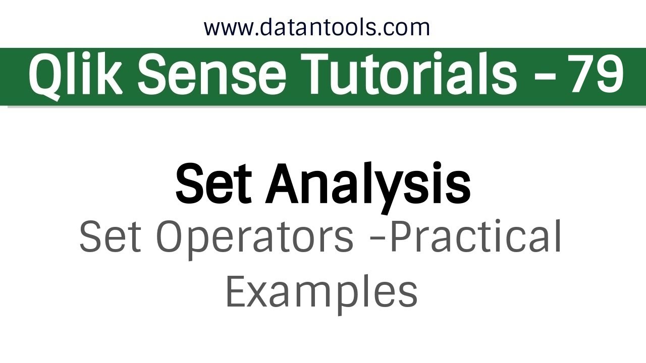 Qlik sense Tutorials - Qlik Sense Set Analysis - Set Operators ...