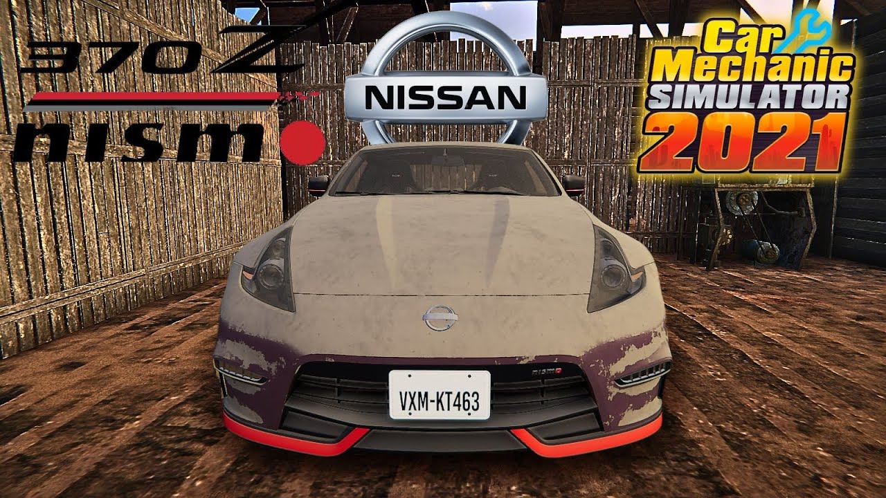 NISSAN 370Z DLC - CAR MECHANIC SIMULATOR 2021 #carmechanicsimulator2021 ...