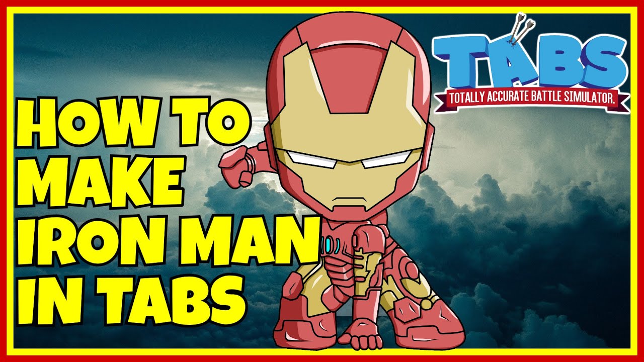 How to make IRON MAN in TABS Unit Creator! | Totally Accurate Battle ...