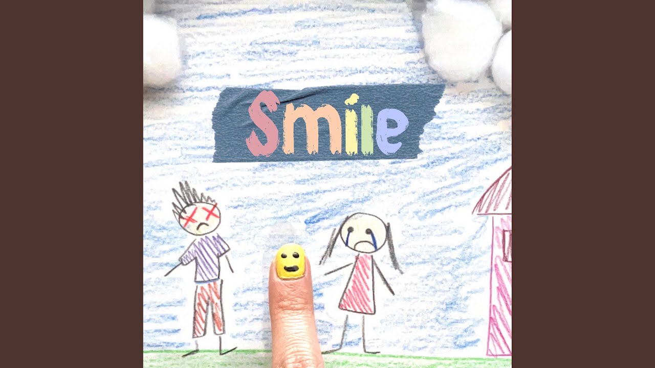 Smile - YouTube