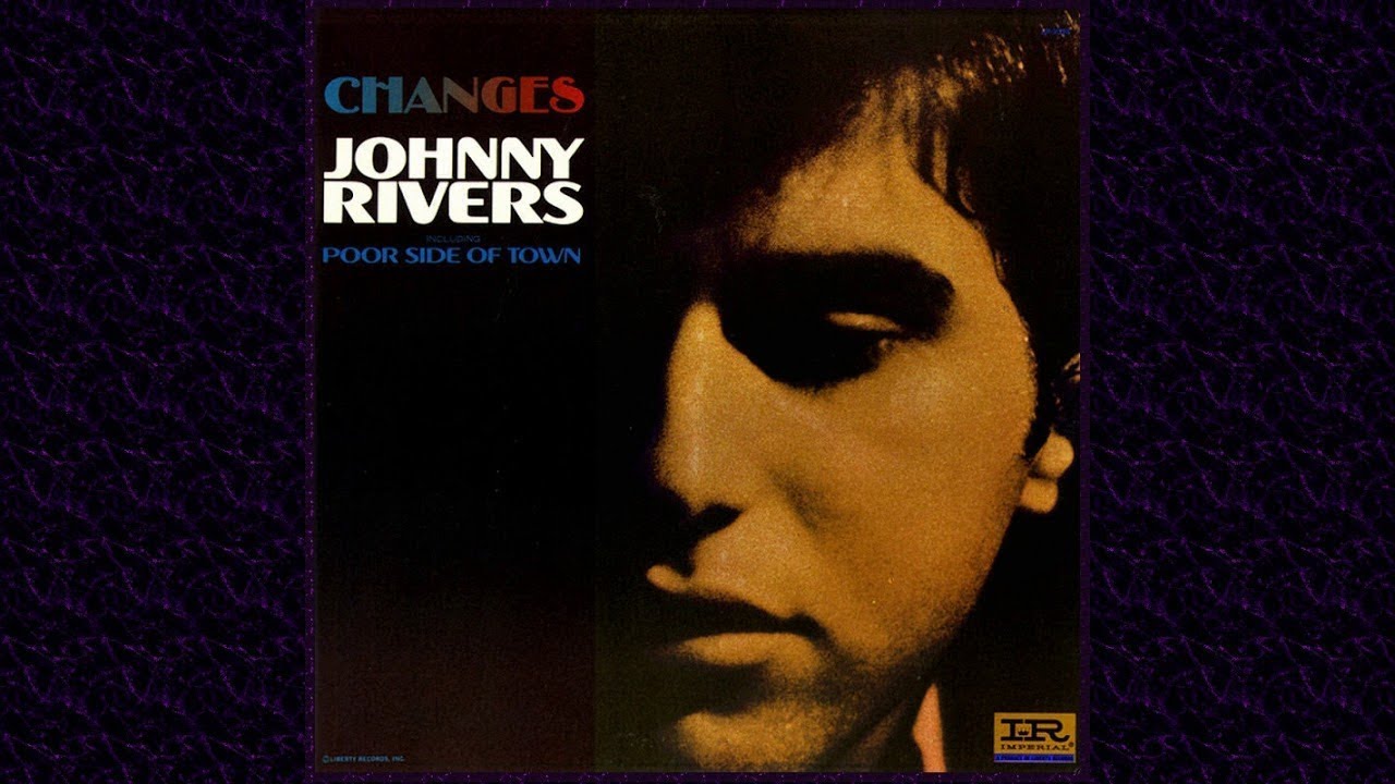 CHANGES JOHNNY RIVERS - YouTube