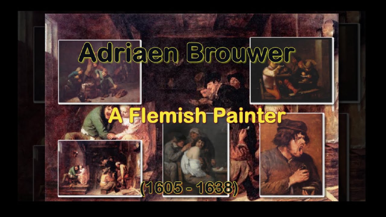 Adriaen Brouwer, A Flemish Painter of Genre Paintings - YouTube