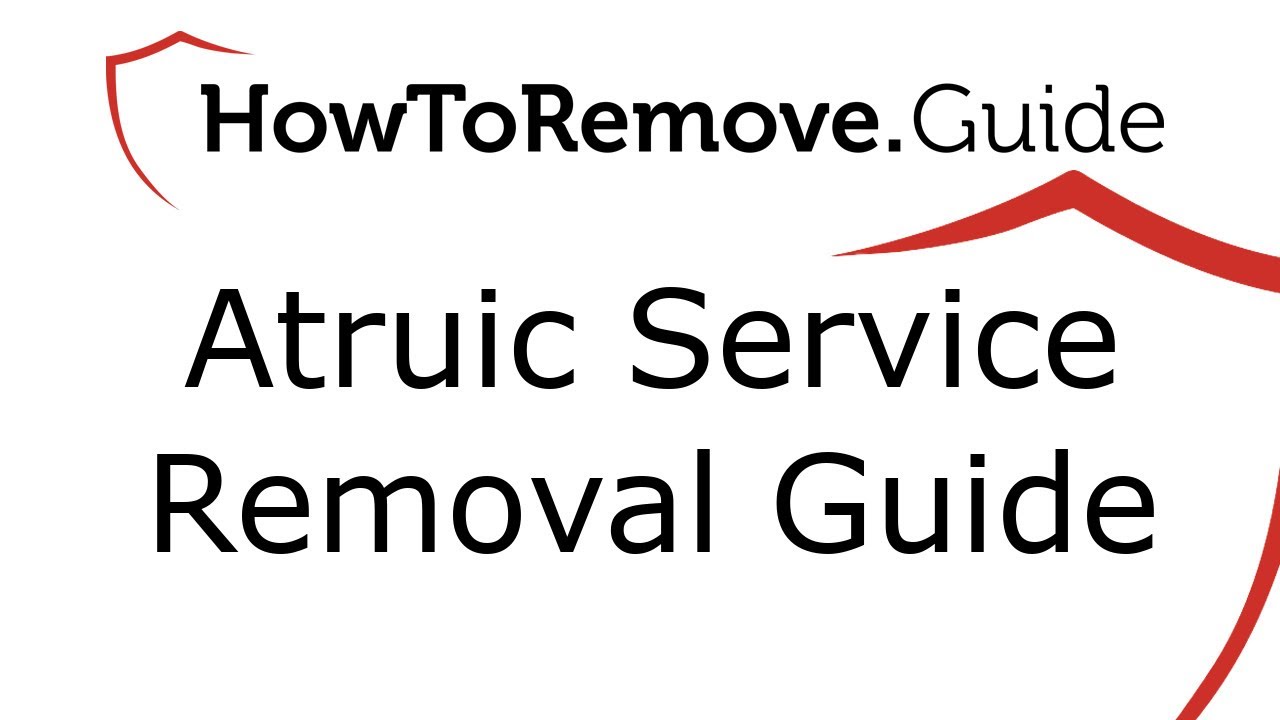 How to remove Atruic Service - YouTube