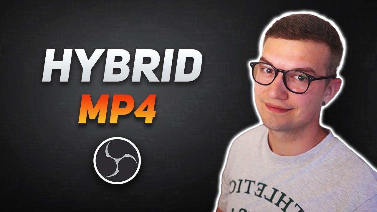 No More Corrupted MP4 Files! (New OBS Hybrid MP4 Explained) - YouTube