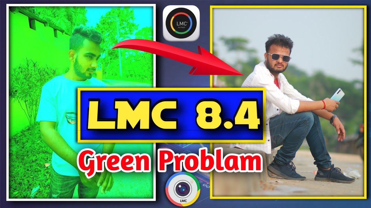 How to Fix Green Color Cast in LMC 8.4 | Gcam Best File Download + Set ...