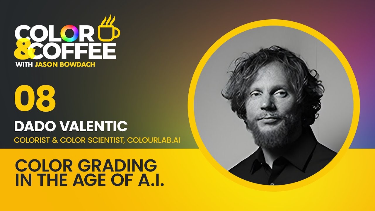 Color Grading in the Age of AI: A Conversation with Dado Valentic - YouTube