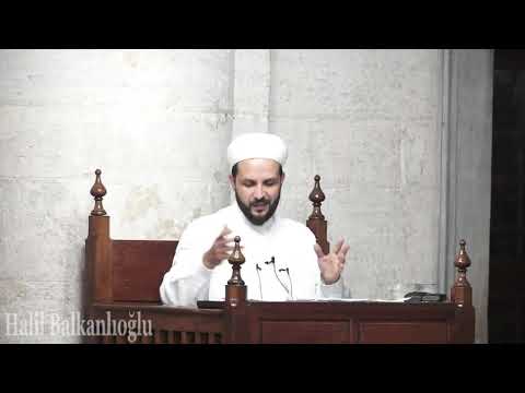 Halil Balkanlıoğlu 25 09 2018 nişanca camii sohbeti