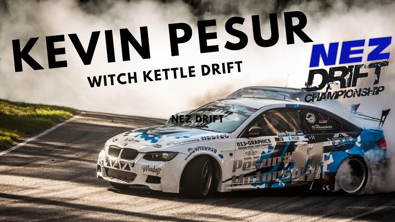 Kevin Pesur | WITCH KETTLE | NEZ Drift Riga | 2019 - YouTube