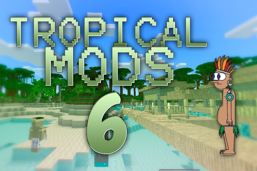 MINECRAFT: TROPICAL MODS: "PERDIDO EN EL TRÓPICO!!" Episodio 6 - YouTube