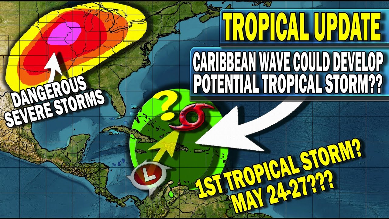 Tropical Update, Caribbean Wave Potential 1st Tropical Storm of ...