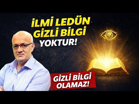 İLMİ LEDÜN - GİZLİ İLİM‼️SUFİCE ALDATMANIN KİRLİ YÜZÜ
