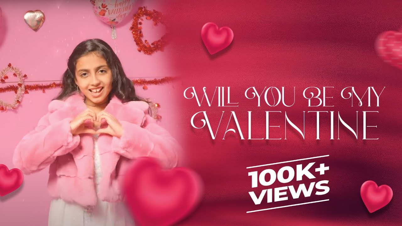 Will You Be My Valentine (Official Music Video) | Best Valentine's Day ...