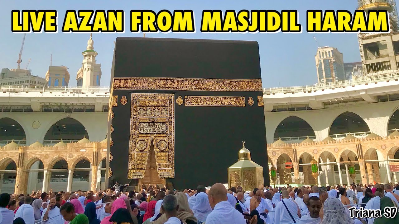 LIVE AZAN FROM MASJIDIL HARAM MEKKAH | AZAN AL FAJR FROM KABAH - YouTube