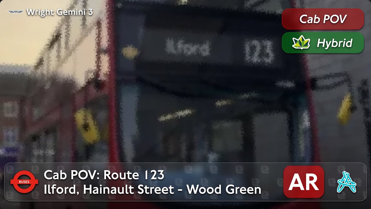 Cab POV: Arriva London Route 123 - Ilford, Hainault Street to Wood ...