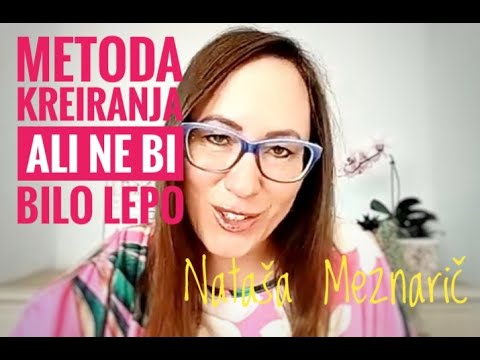 'ALI NE BI BILO LEPO' - metoda kreiranja z Natašo Meznarič - YouTube