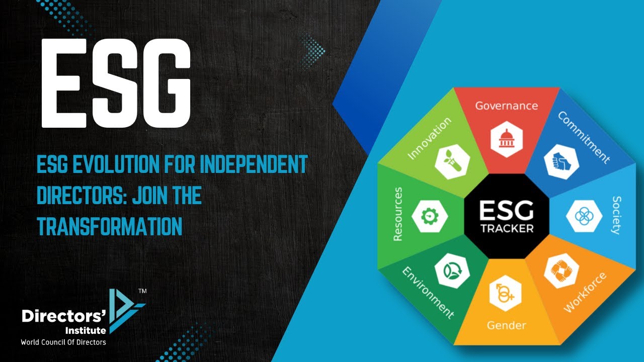 ESG Evolution for Independent Directors: Join the Transformation - YouTube