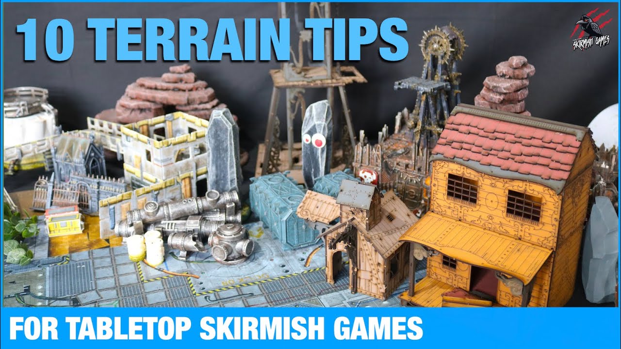 10 TERRAIN TIPS To Make Your Skirmish Games More Fun - YouTube