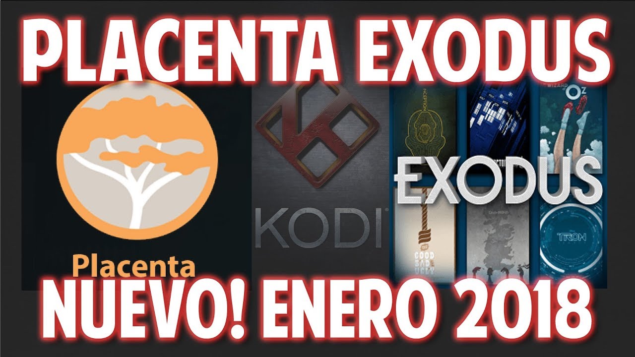 NUEVO! Instalar PLACENTA EXODUS | ENERO 2018 | Kodi - YouTube
