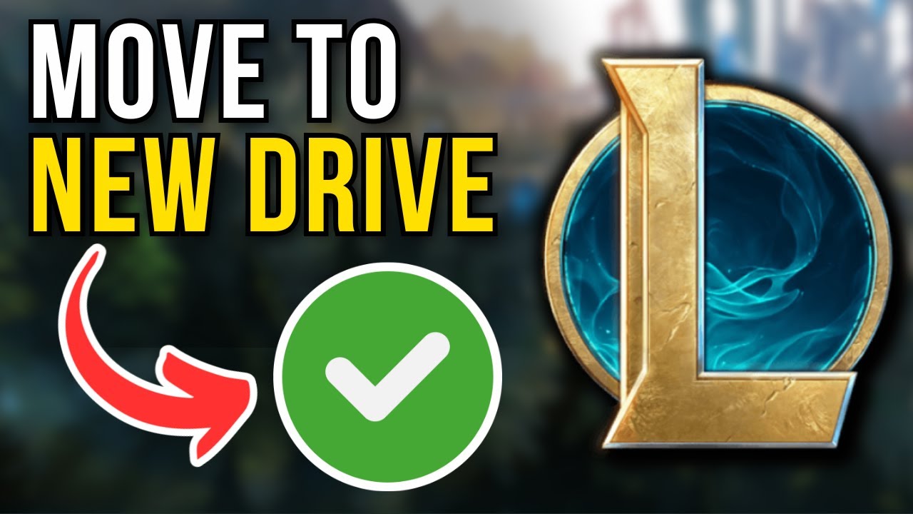How To Move League Of Legends To Another Disk (2025) - YouTube