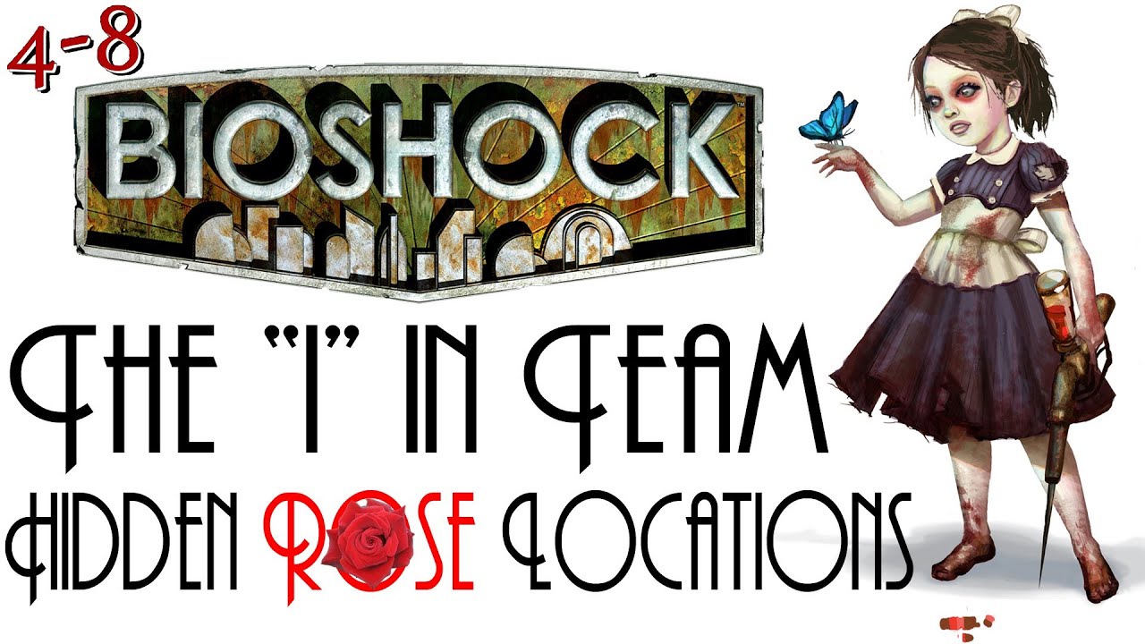 BioShock - "The 'I' In Team" Hidden Rose Locations - YouTube