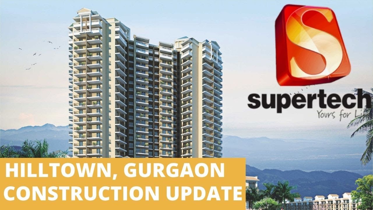 Supertech Hilltown Construction Update Sohna Road Gurgaon, - YouTube