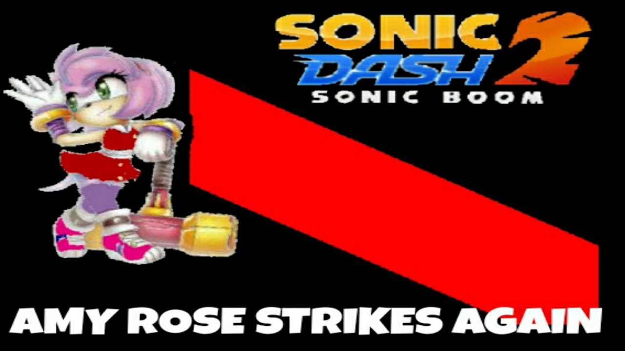 Sonic Dash 2 Amy Rose Strikes Again - YouTube